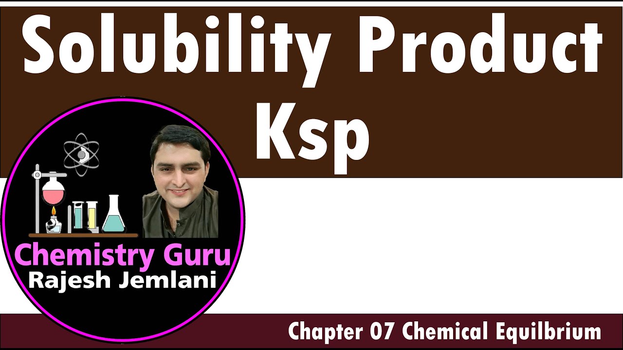 Solubility Product (Ksp) | Applications | Prediction of nature of ...