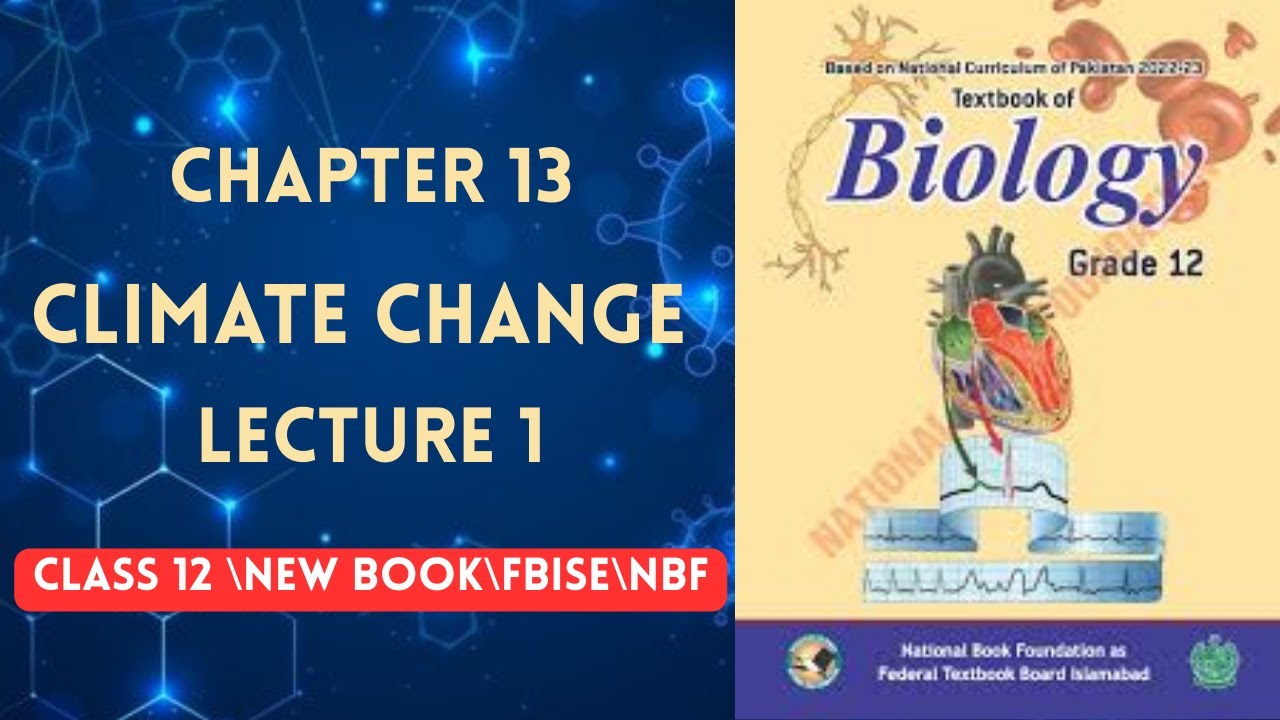 CLIMATE CHANGE | CHAPTER 13 |LECTURE 1 | CLASS 12 | BIOLOGY | NEW BOOK ...