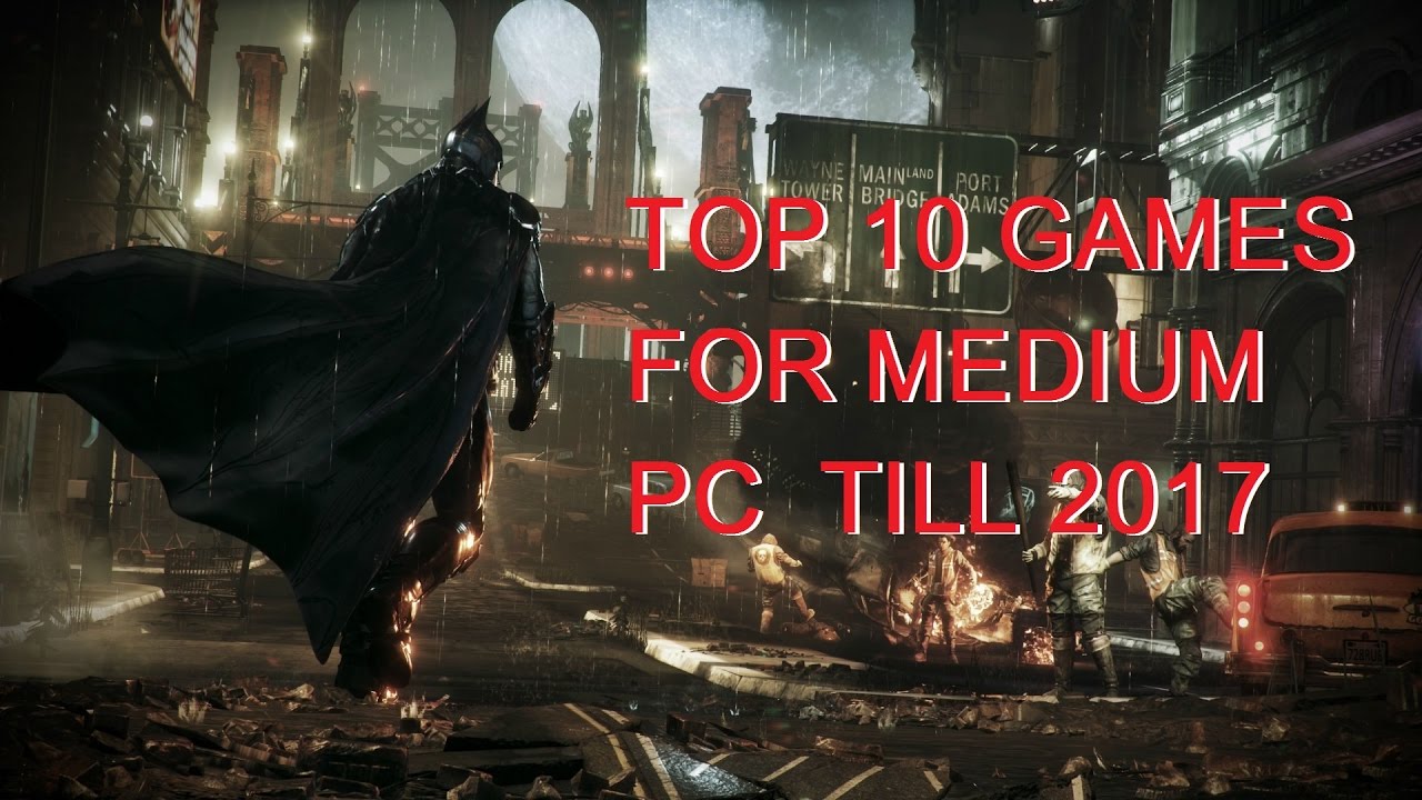 😤😁😎TOP 10 GAMES FOR MEDIUM AND AVERAGE SPEC PC AND LAPTOPS - YouTube