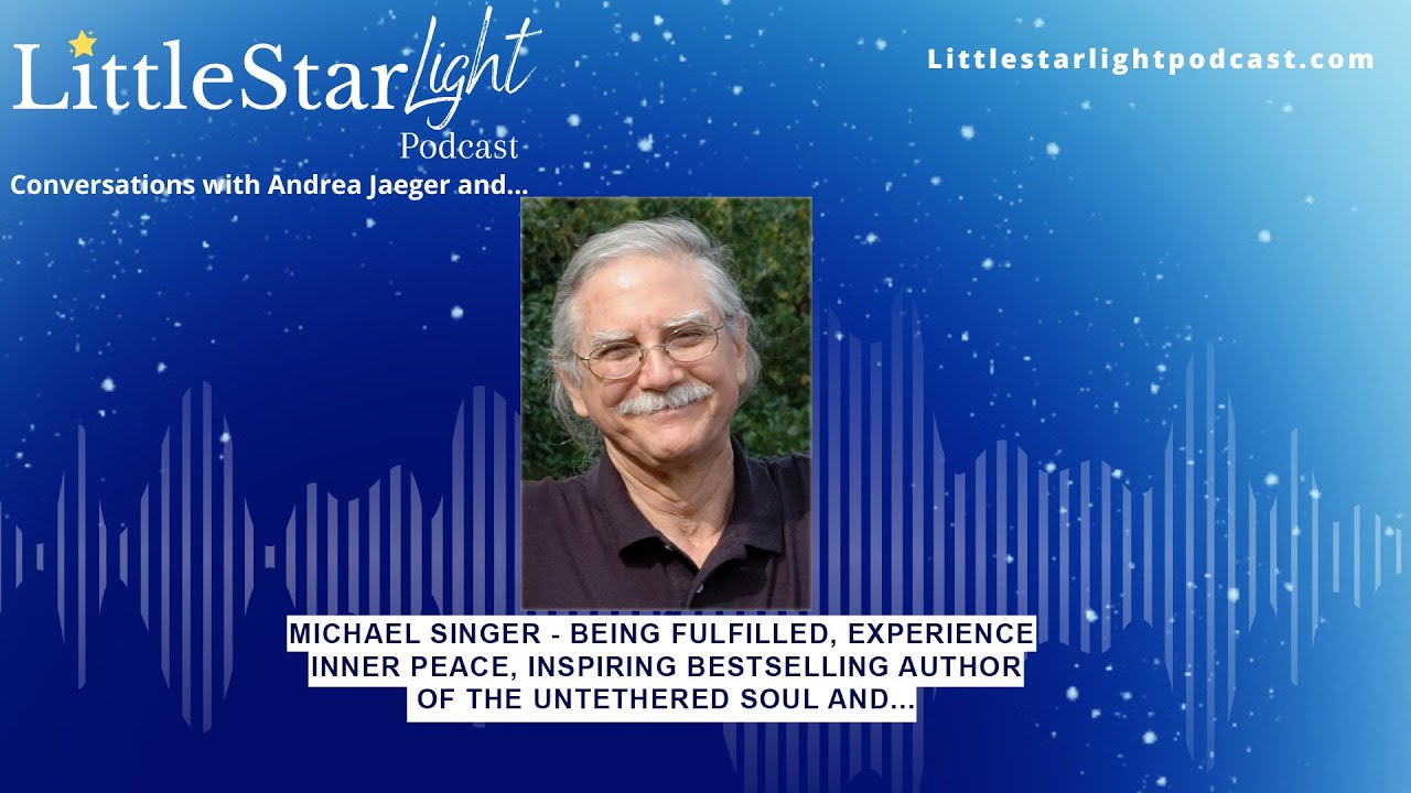 Michael Singer – Being Fulfilled, Experience Inner Peace, Bestselling ...