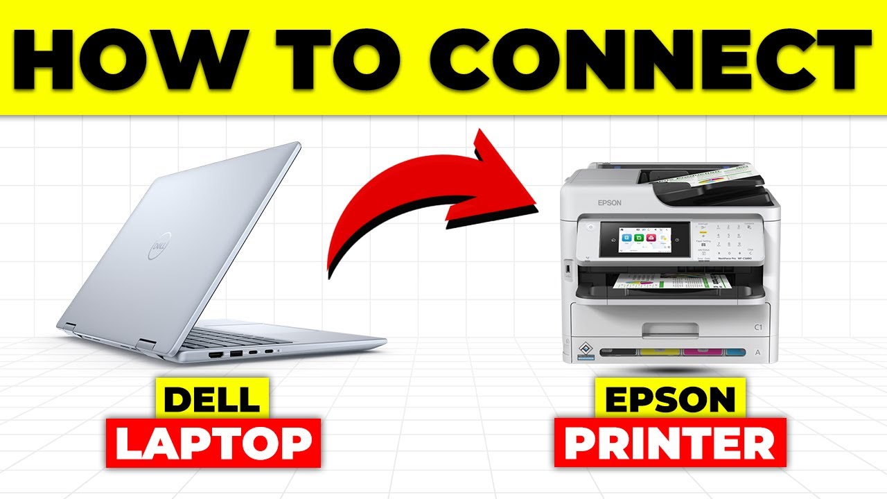 How To Connect Dell Laptop To Epson Printer (How To Set Up Dell Laptop ...