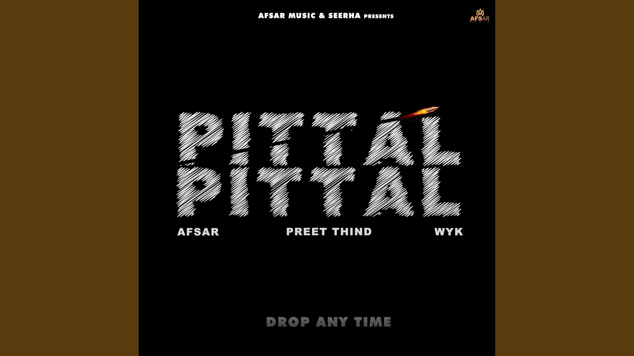 Pittal Pittal - YouTube
