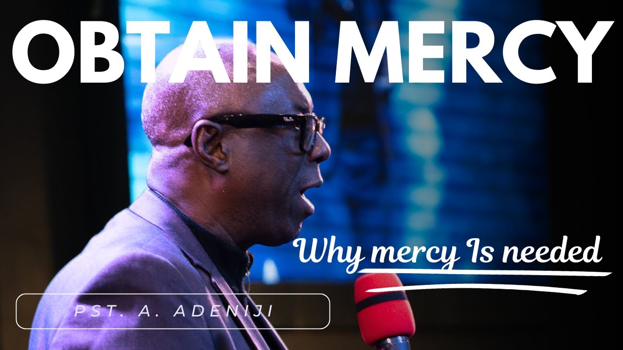 Mercy or Judgement with Pst. Abraham Adeniji - YouTube