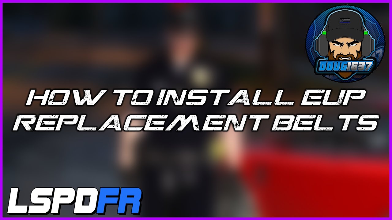 Tutorial | How to install EUP belts for LSPDFR - YouTube