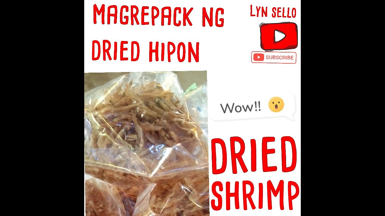 Lyn Sello: Magrepack Ng Dried Hipon - YouTube