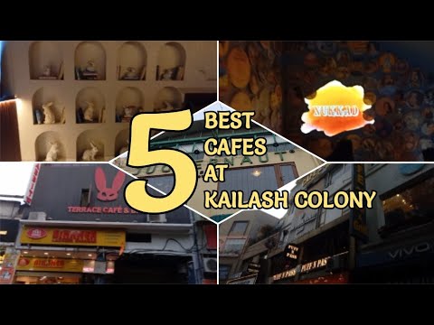 5 Best Cafes At Kailash Colony, New Delhi - YouTube