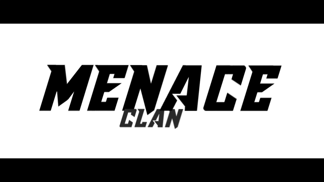 New Intro "Menace Clan" - YouTube