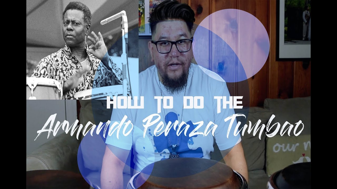 How To Do The Armando Peraza Tumbao - YouTube