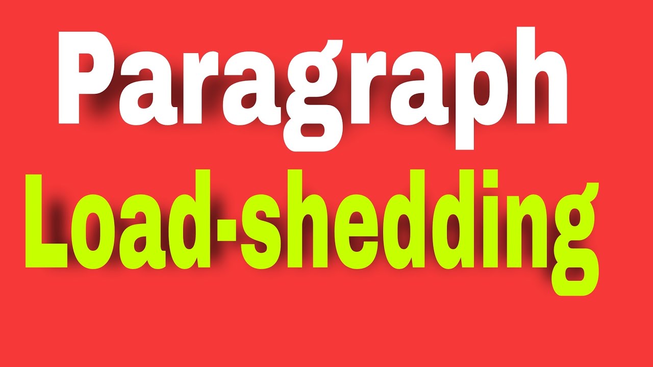 Paragraph Load-shedding।। Paragraph for class 6 to 10।।How to write ...