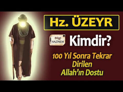 Hz. Üzeyir`in İnanılmaz Hayatı BİLGİ HAZİNEM