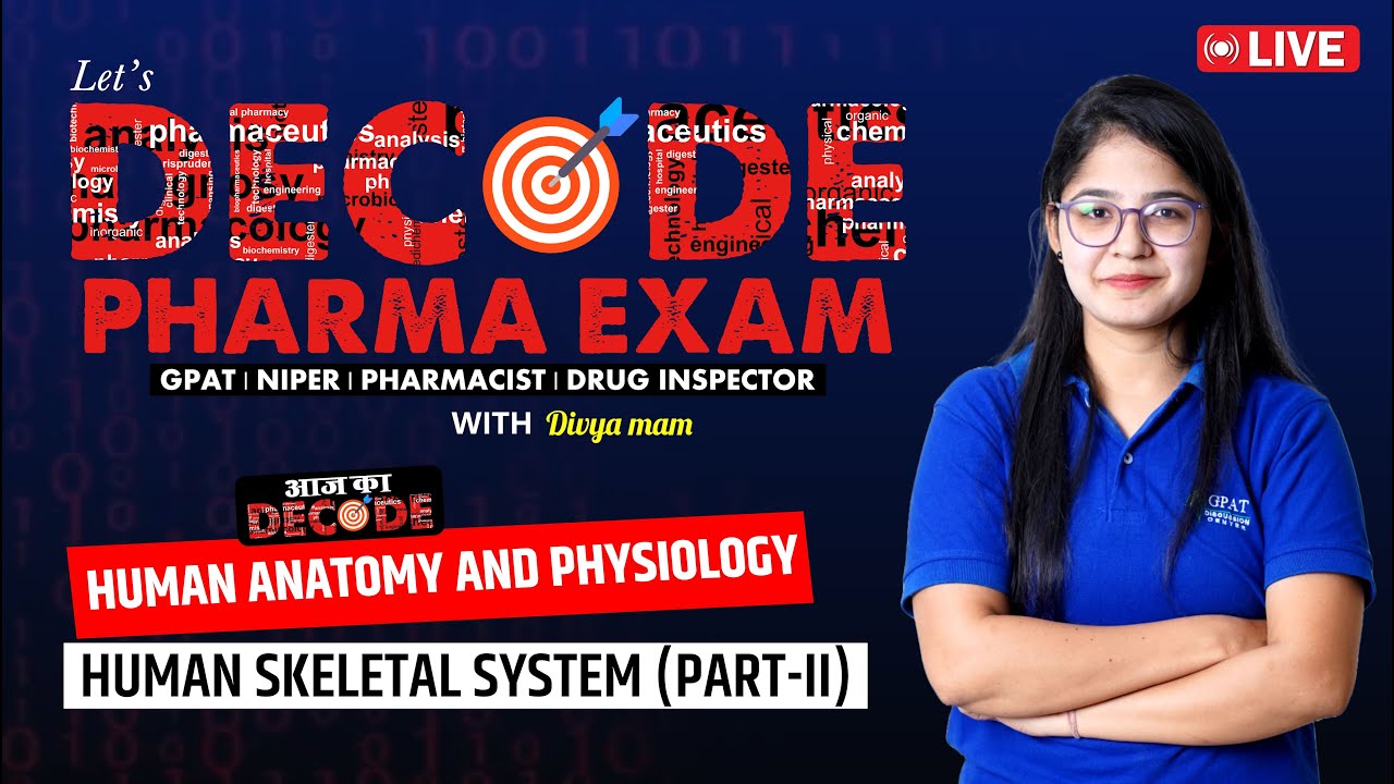 L-22 | Human Anatomy & Physiology- Human Skeletal System-II | Decode Pharma Examination # ...