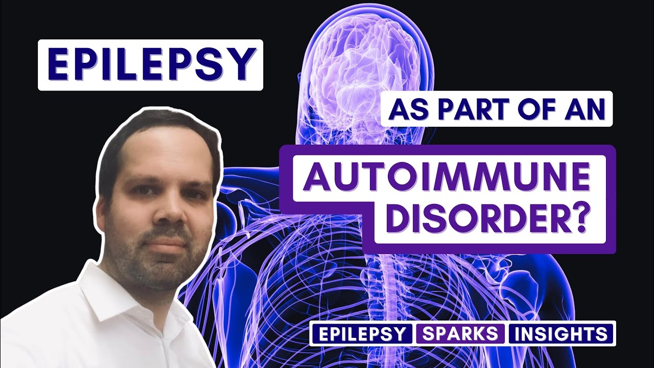 Epilepsy - Part Of An Autoimmune Disorder? - Lucas Gabriel Orellana ...