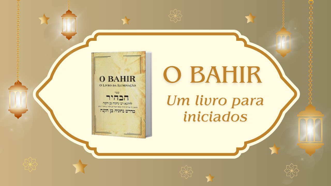 Sefer ha Bahir: Um Livro para Iniciados - YouTube