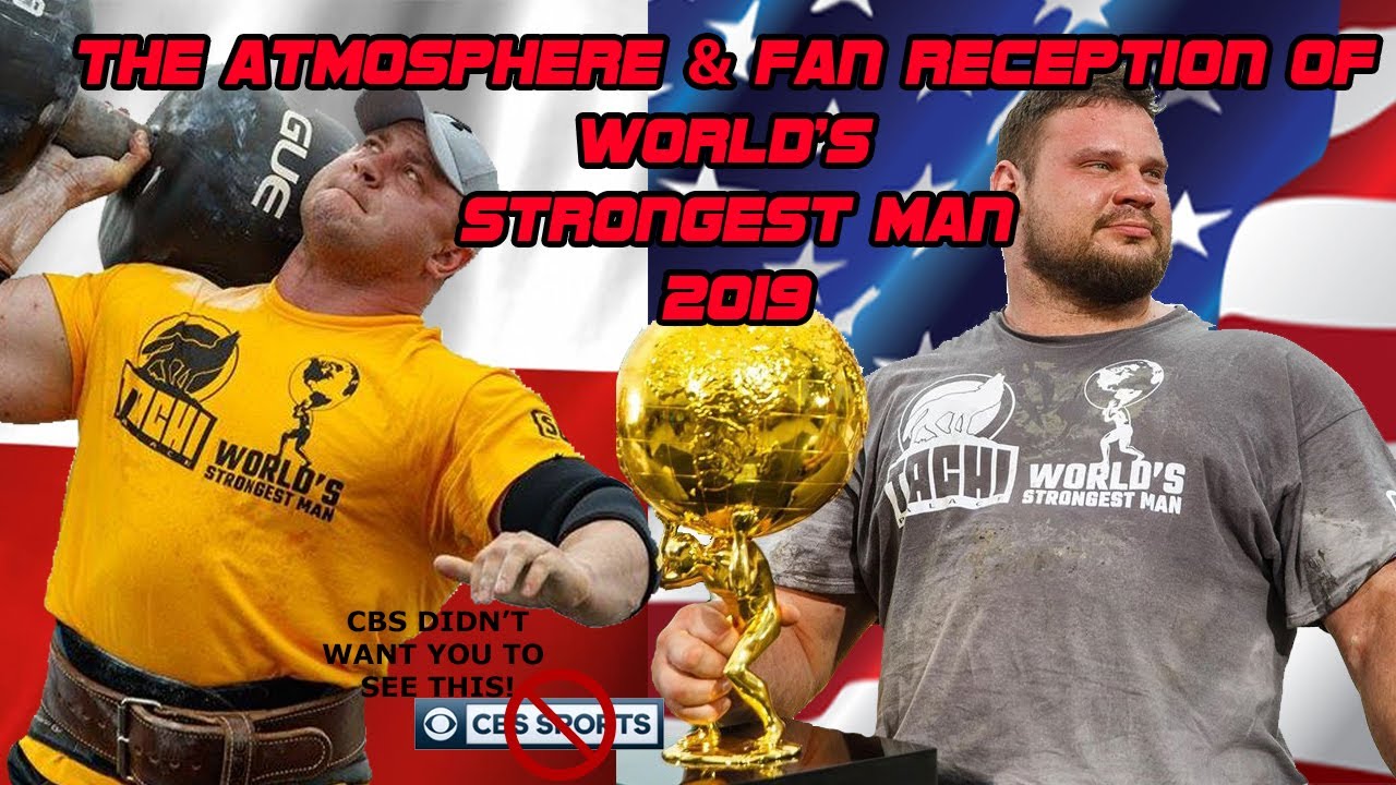The Atmosphere and Fan Reception of World's Strongest Man 2019 | CBS ...