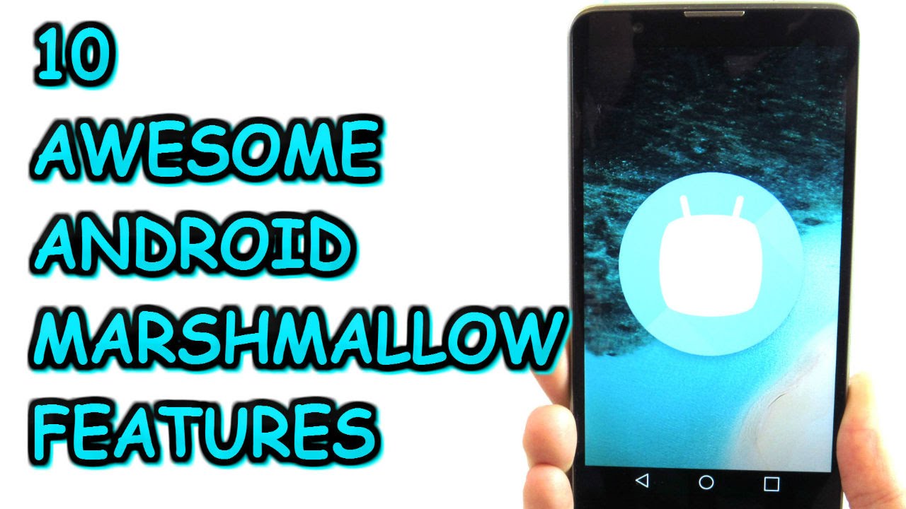 10 Awesome Android Marshmallow Features! - YouTube