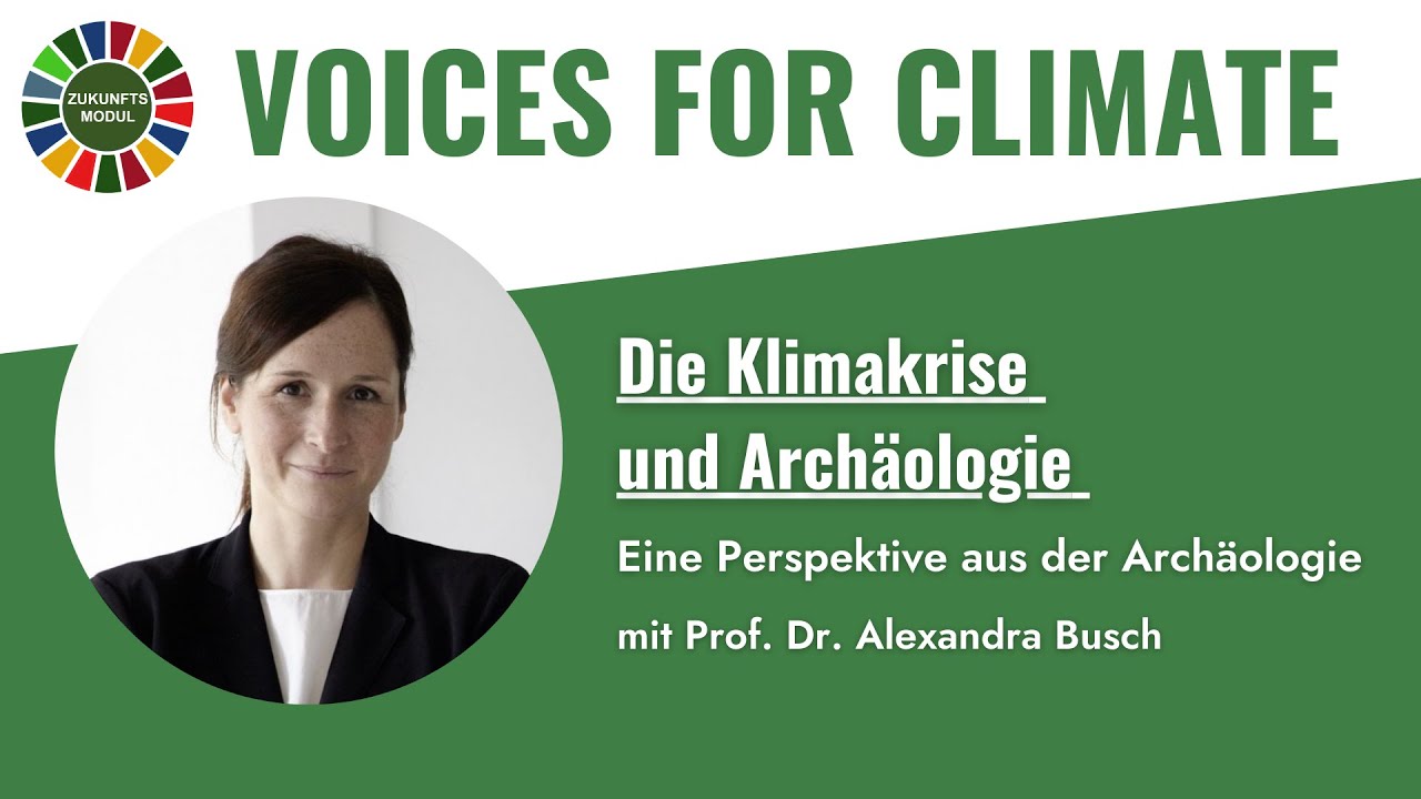 Die Klimakrise und Archäologie | #voicesforclimate mit Prof. Dr ...