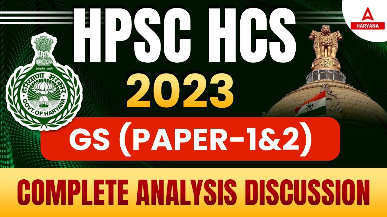 HCS Exam Analysis 2023 | GS Paper 1 & 2 | HCS Paper Analysis | Haryana ...