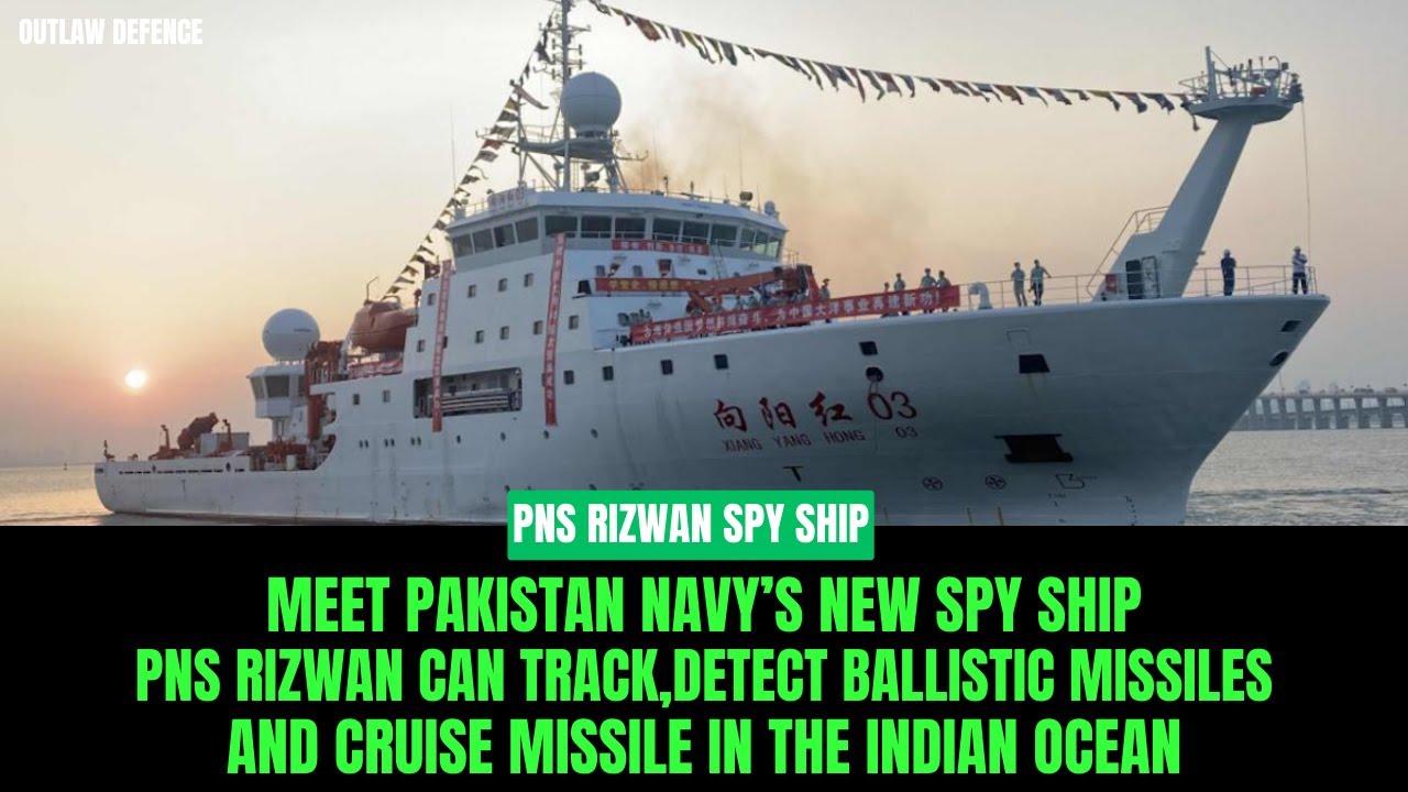 Pak Navy Inducted it's First Spy Ship PNS Rizwan To monitor Indian ...