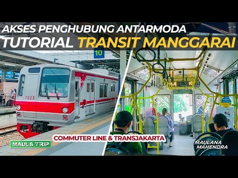 Tutorial Transit dari Stasiun Manggarai ke Halte TransJakarta Manggarai ...