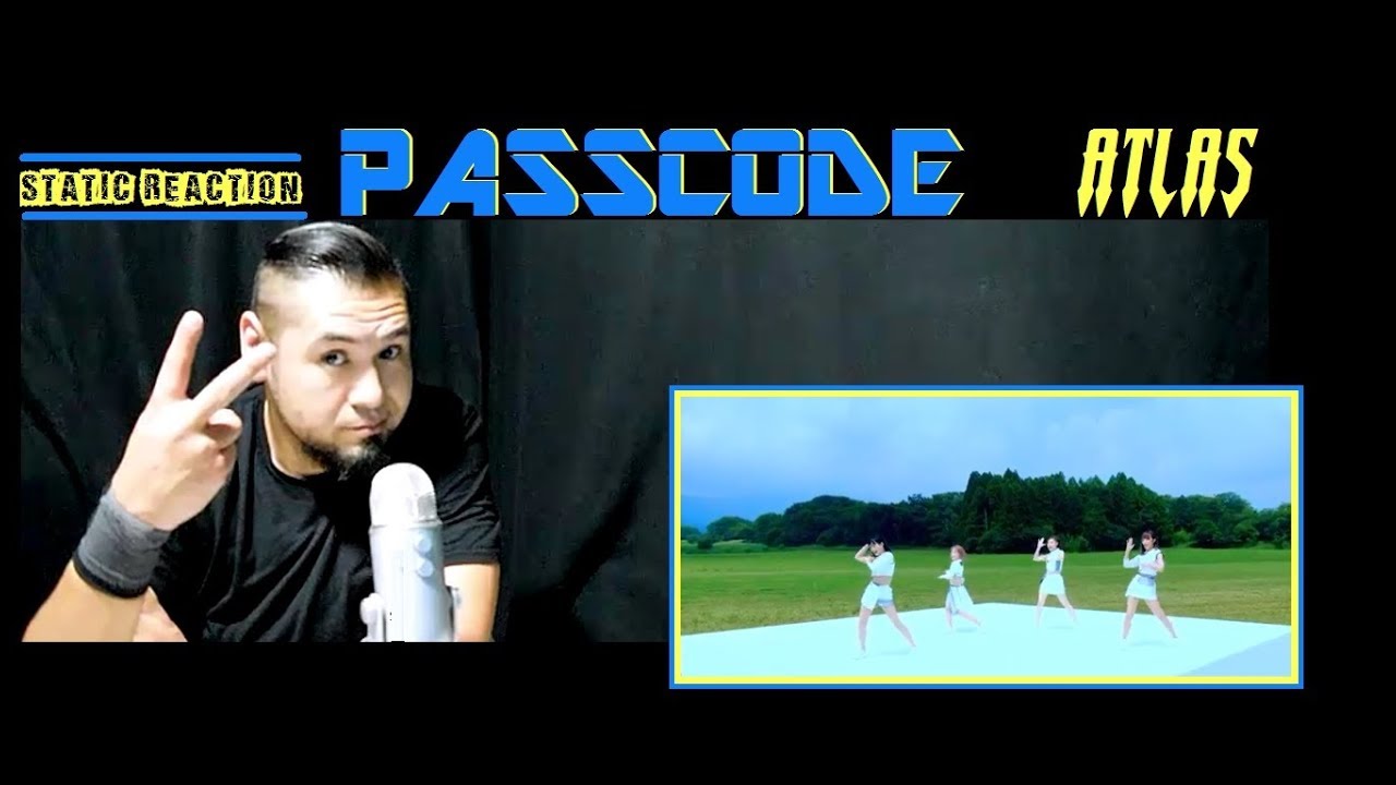 Static Reaction - PASSCODE - Atlas - YouTube
