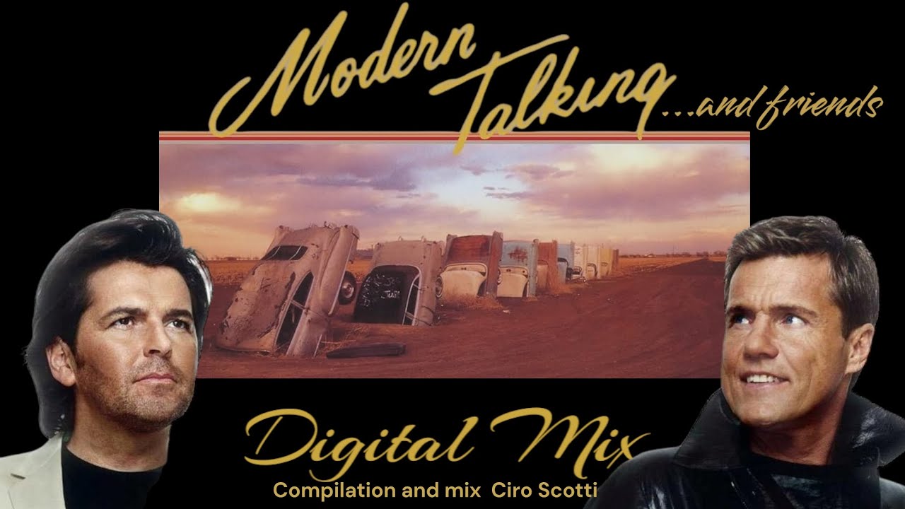 Modern Talking and friends...Digital Mix by Ciro Scotti # ...