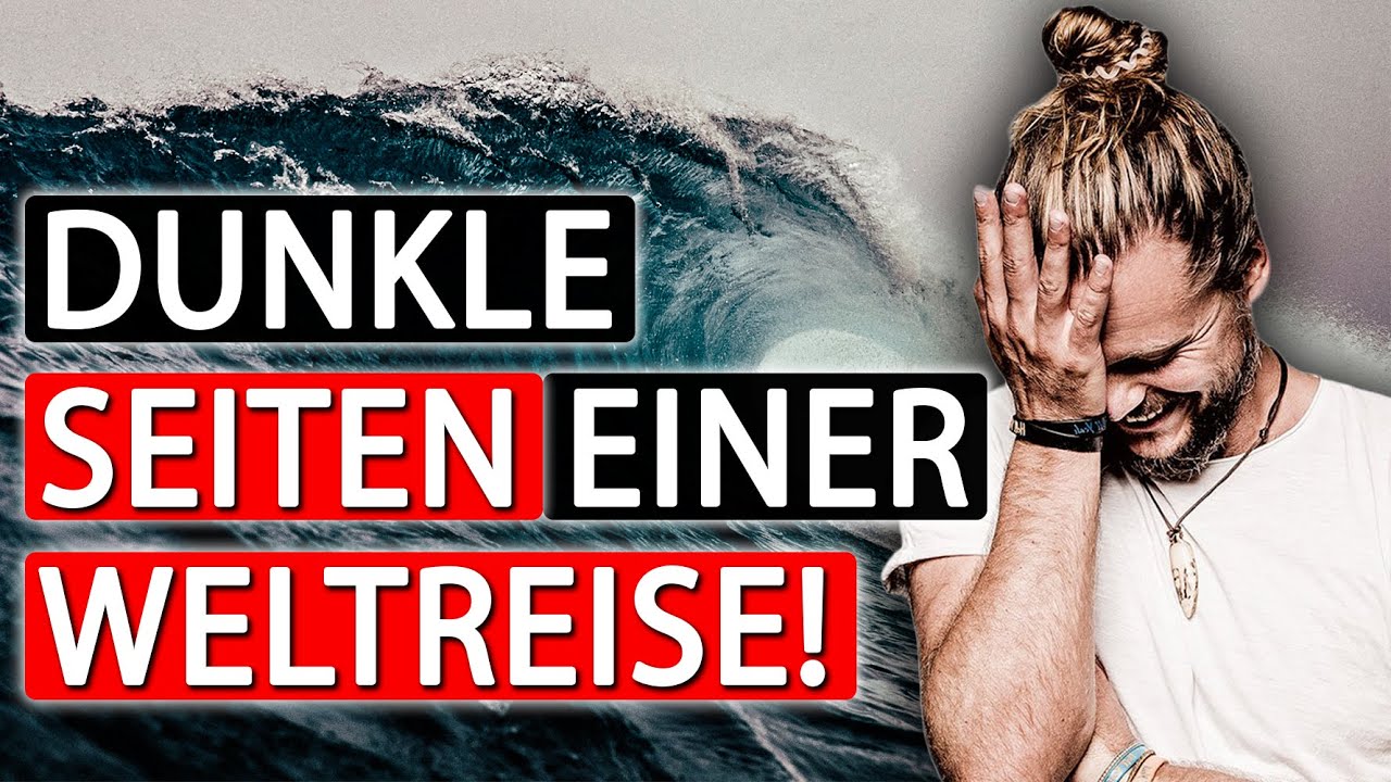 Das erzählt dir keiner über Weltreisen! (Dunkle Seiten) | Nick Martin ...