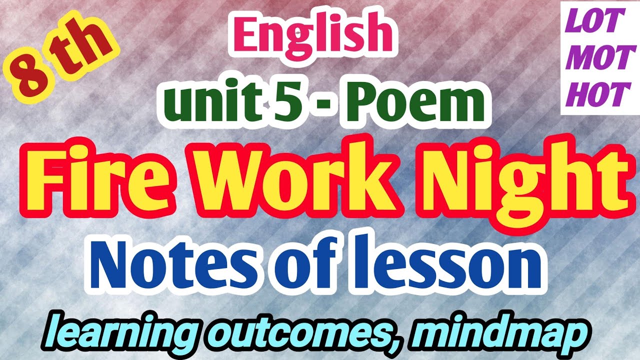 Firework night lessonplan notes of lesson 8th unit 5 poem - YouTube