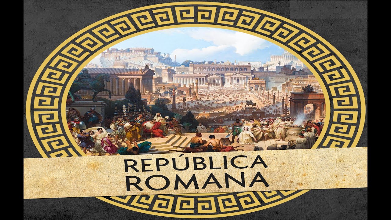 PERÍODO REPUBLICANO DA ROMA ANTIGA - República Romana: Tudo que você ...