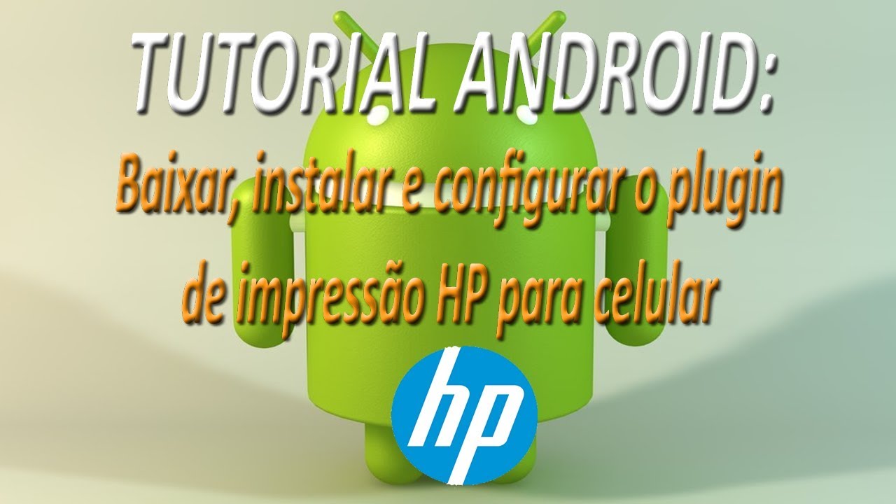 TUTORIAL ANDROID - Baixar, instalar e configurar o plugin de impressão ...