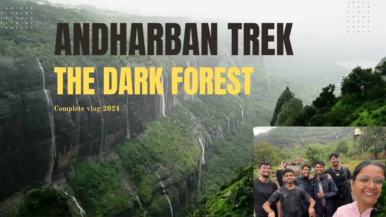 Andharban Jungle Trek - The Dark Forest of Maharashtra / Entire vlog ...
