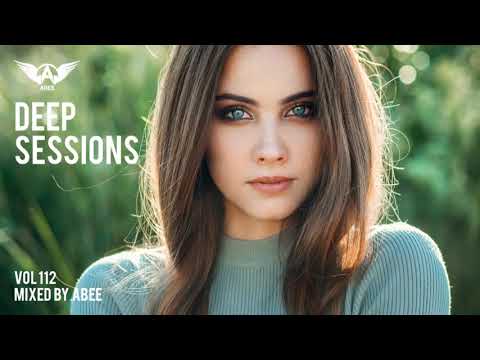 Deep Sessions - Vol 112 ★ Mixed By Abee Sash