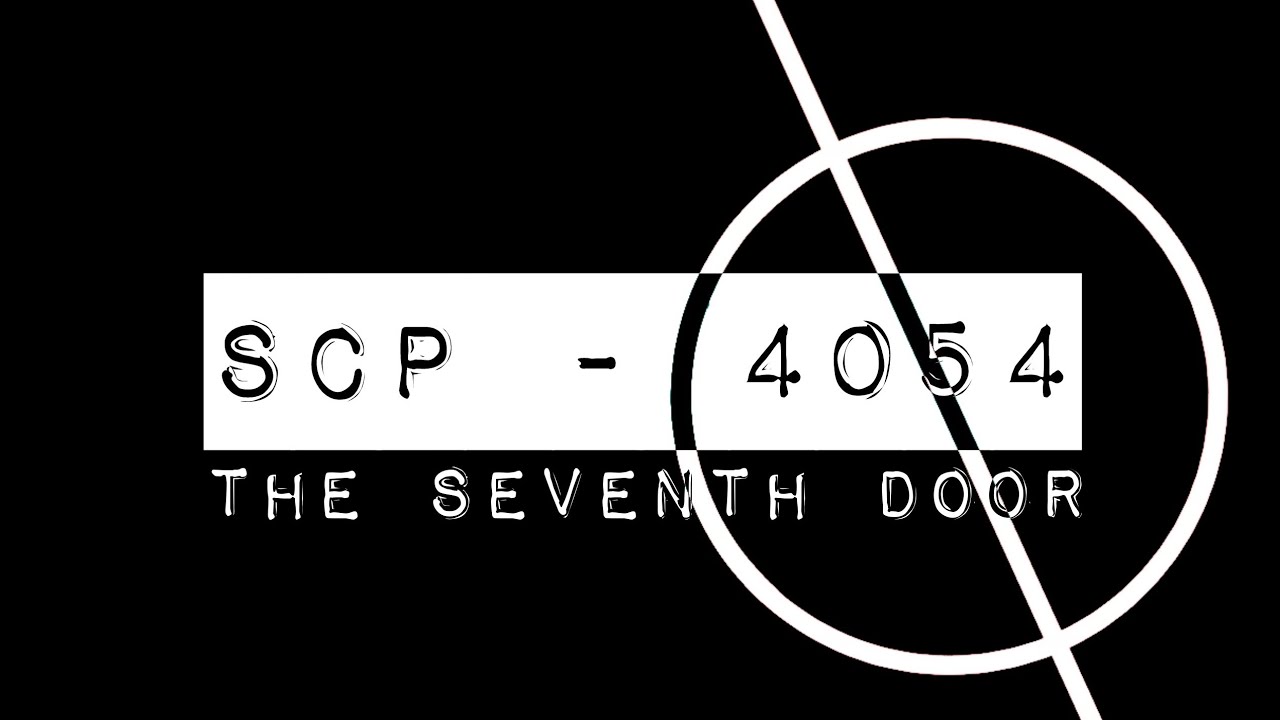 Introvert - The seventh door (SCP-4054) - YouTube