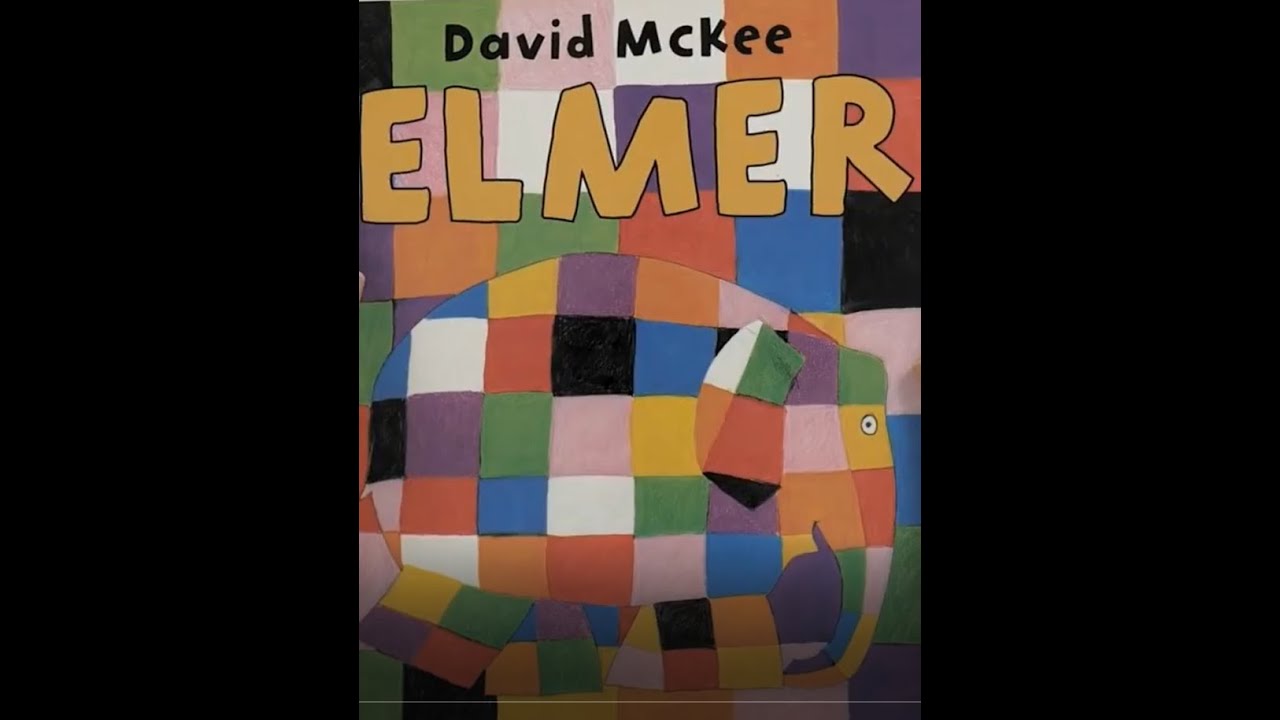 Elmer the Patchwork Elephant - YouTube