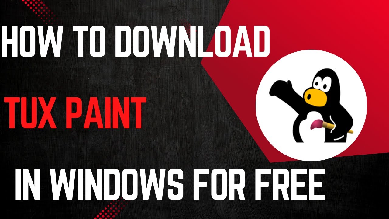 How to download the tux paint in any windows for free and easily - YouTube