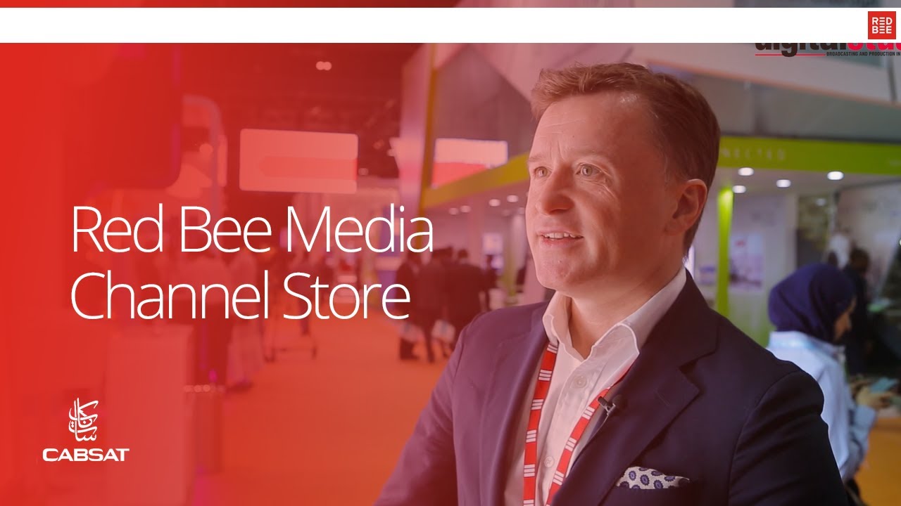 Red Bee Media Channel Store – Interview with Kris Langbridge at CABSAT ...