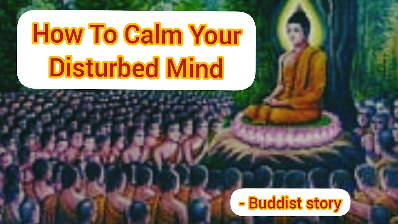 How To Calm Your Disturbed Mind - Buddist story #motivational # ...