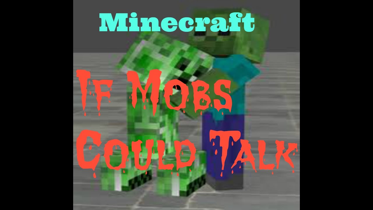 Minecraft If Mobs Could Talk Part 2 - YouTube