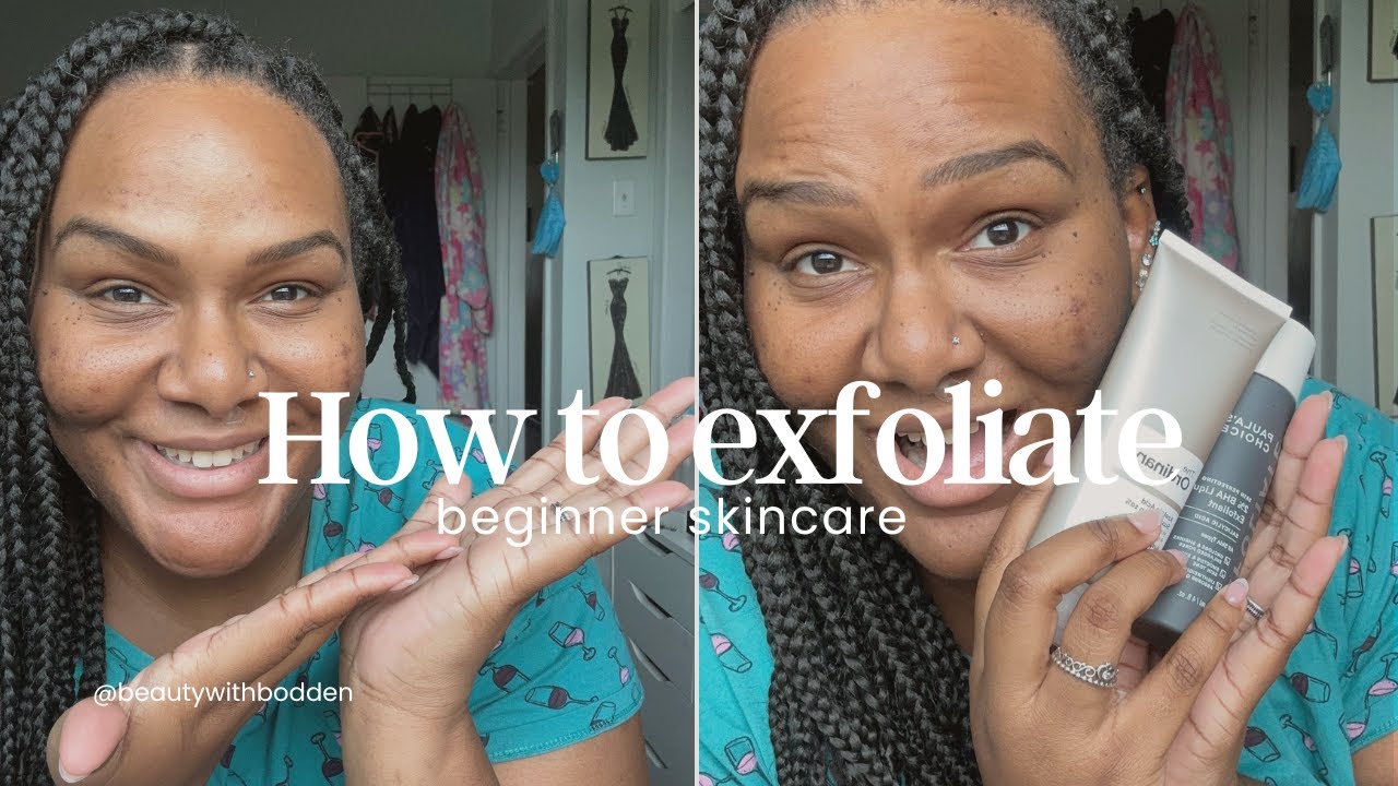 How To Exfoliate - YouTube