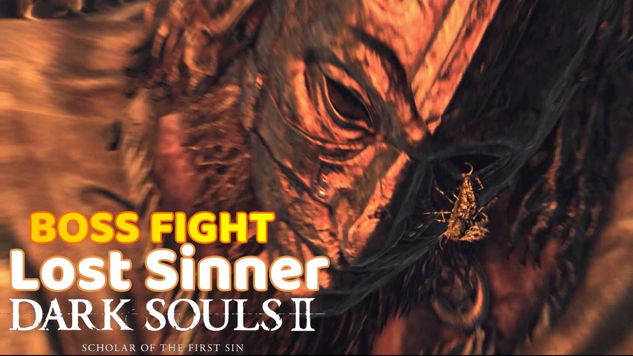 The Lost Sinner Boss Fight Easy Guide Dark Souls II: Scholar of the ...