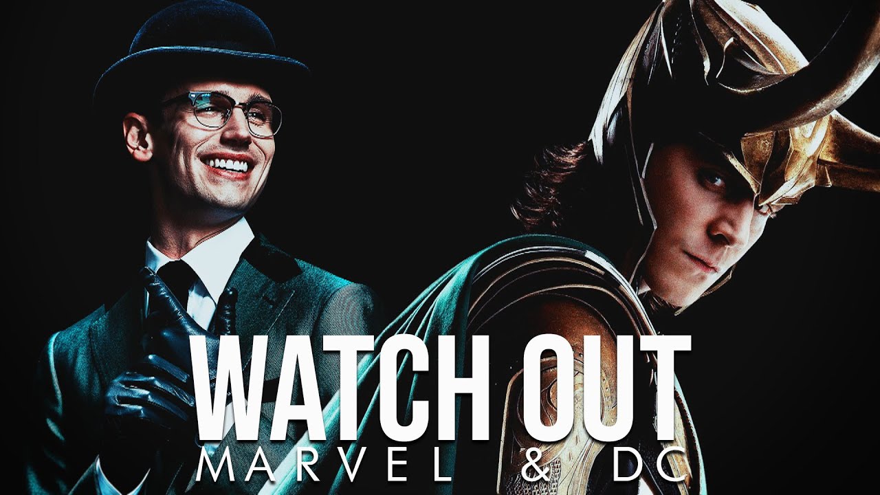 MARVEL & DC || Watch Out - YouTube