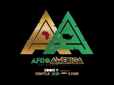 Eddie F Presents - Gentle (JeJe) feat  KHiiD