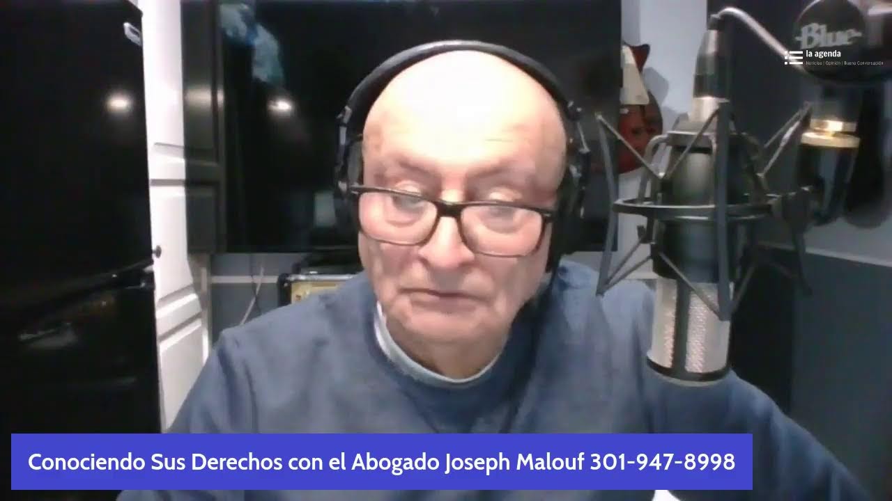 Conociendo sus derechos con el abogado Joseph Malouf - YouTube