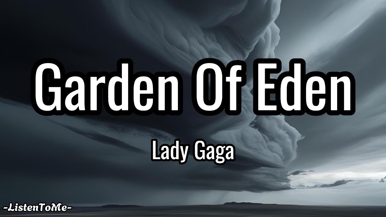 Lady Gaga - Garden Of Eden (Lyrics) - YouTube