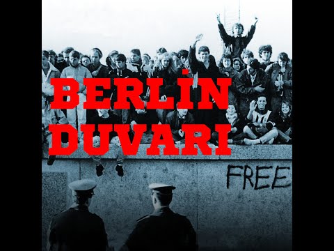 Berlin Duvarı Nedir? Neden Yapıldı? Neden Yıkıldı?