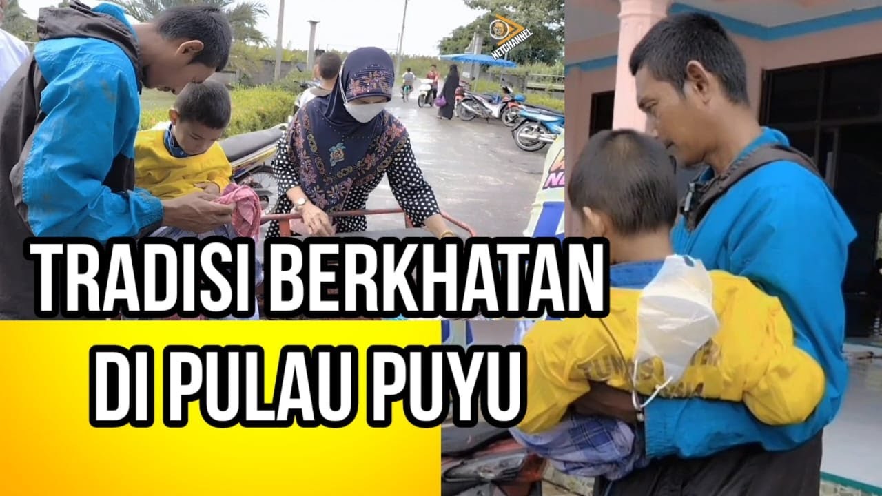 Episode 1 | Bersunat | Tradisi berkhatan di Pulau Puyu - YouTube