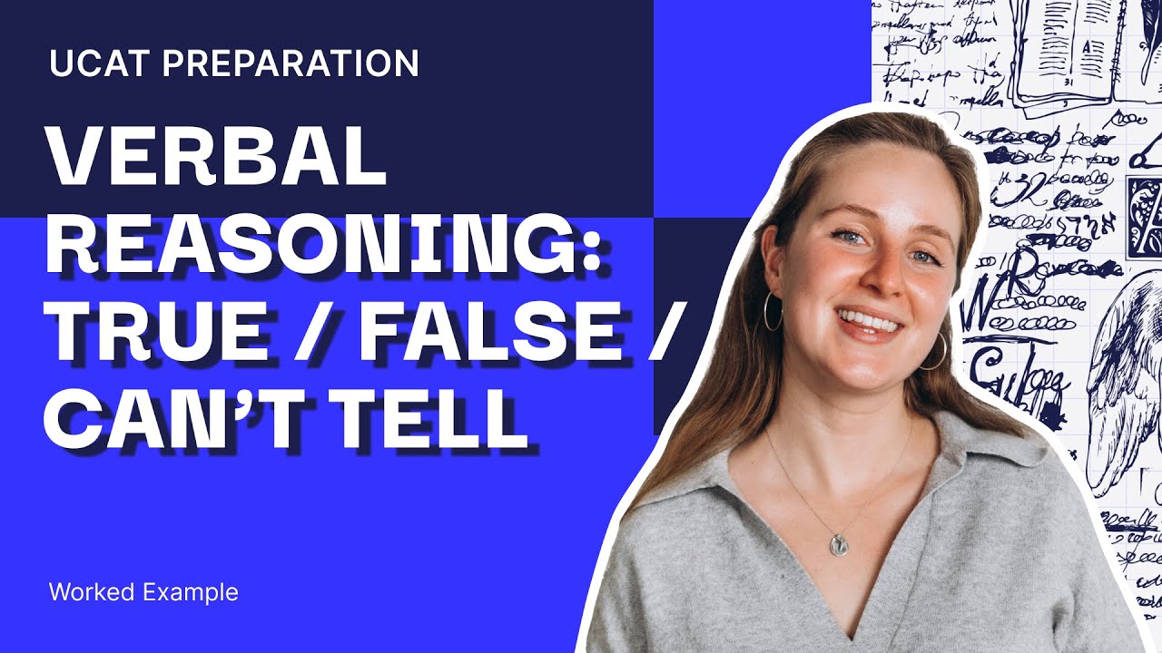 Verbal Reasoning: True / False / Can’t Tell | Worked Example | UCAT ...