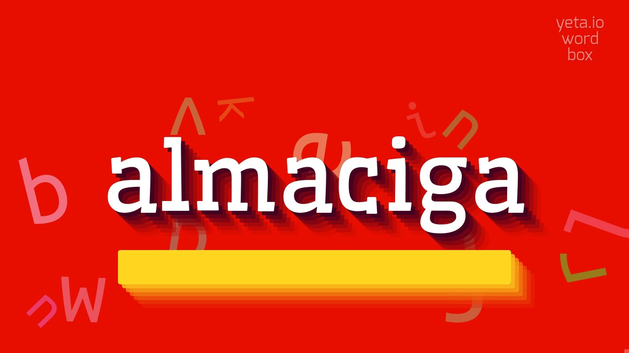 How to say "almaciga"! (High Quality Voices) - YouTube