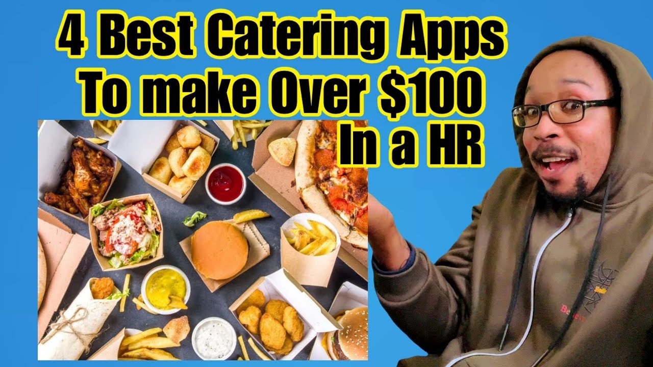 Top 4 Food Catering Delivery APPs that make you Over $100 daily food ...