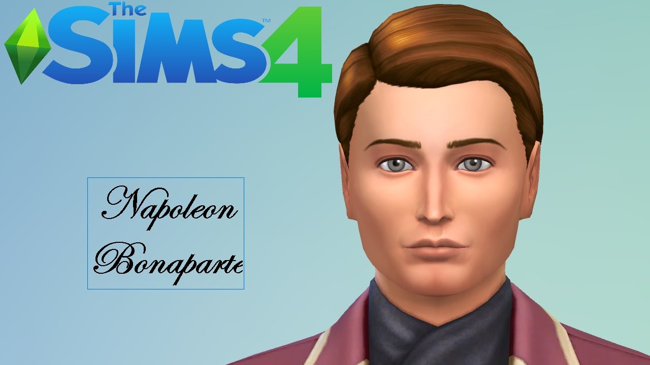 Sims 4 CAS - Napoleon Bonaparte - YouTube