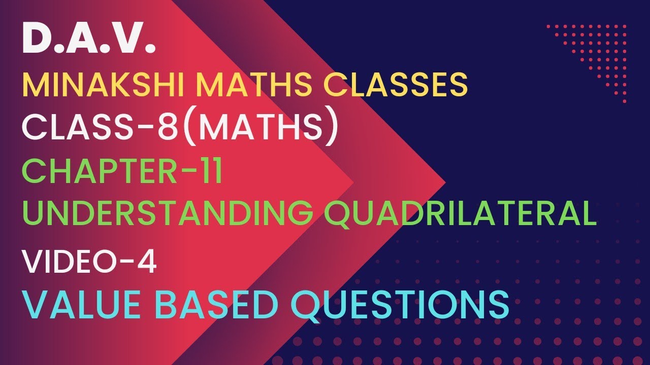 DAV Class-8(Maths) Chapter-11(Understanding Quadrilaterals) Video-4 ...
